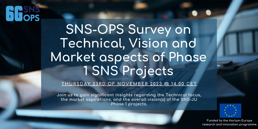 SNS-OPS Survey Results on Technical, Vision and Market aspects of Phase 1 SNS Projects - SNS JU