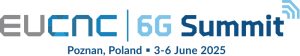 EUCNC & 6G Summit 2025 - Call for Papers - SNS JU